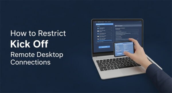 How to Restrict Kick Off During Remote Desktop Connections (Windows ...